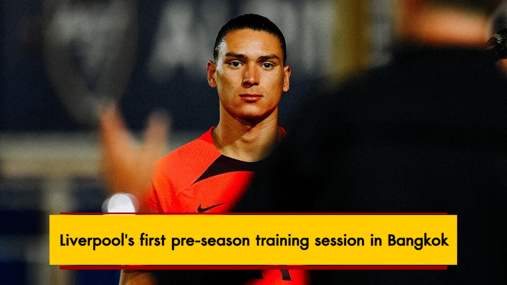Liverpool's first pre-season training session in Bangkok - Kelaland